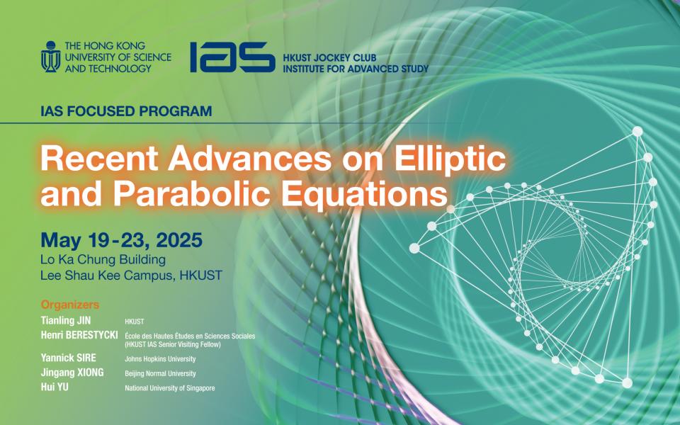 Ias Focused Program Recent Advances On Elliptic And Parabolic Equations University Event